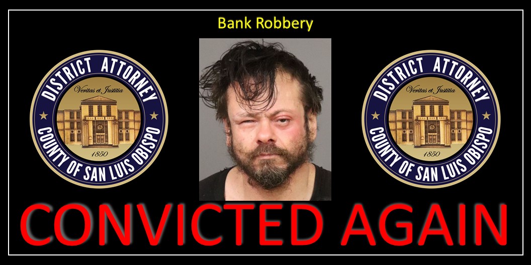 Man convicted of robbing Chase Bank in Paso Robles - Paso Robles Daily News